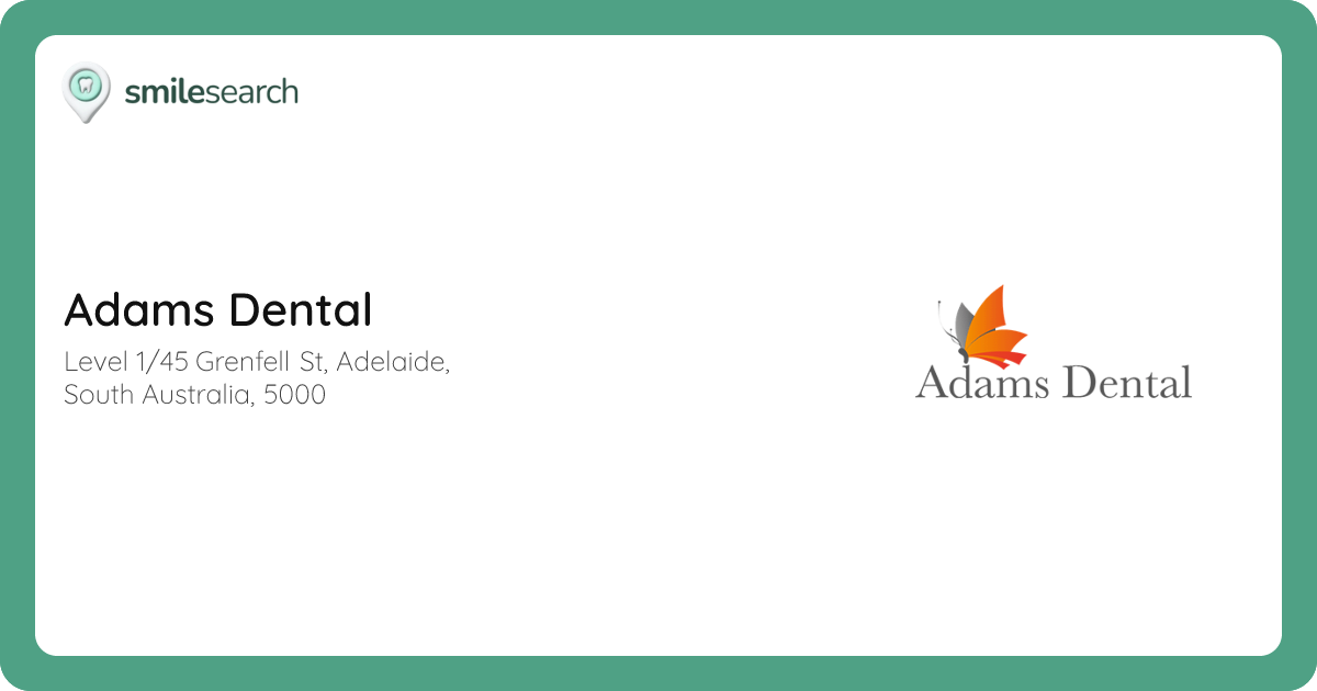 Adams Dental - South Australia | Smile Search