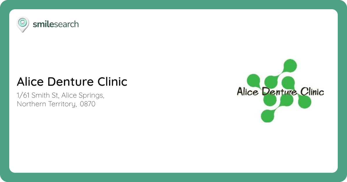 Alice Denture Clinic - Northern Territory | Smile Search