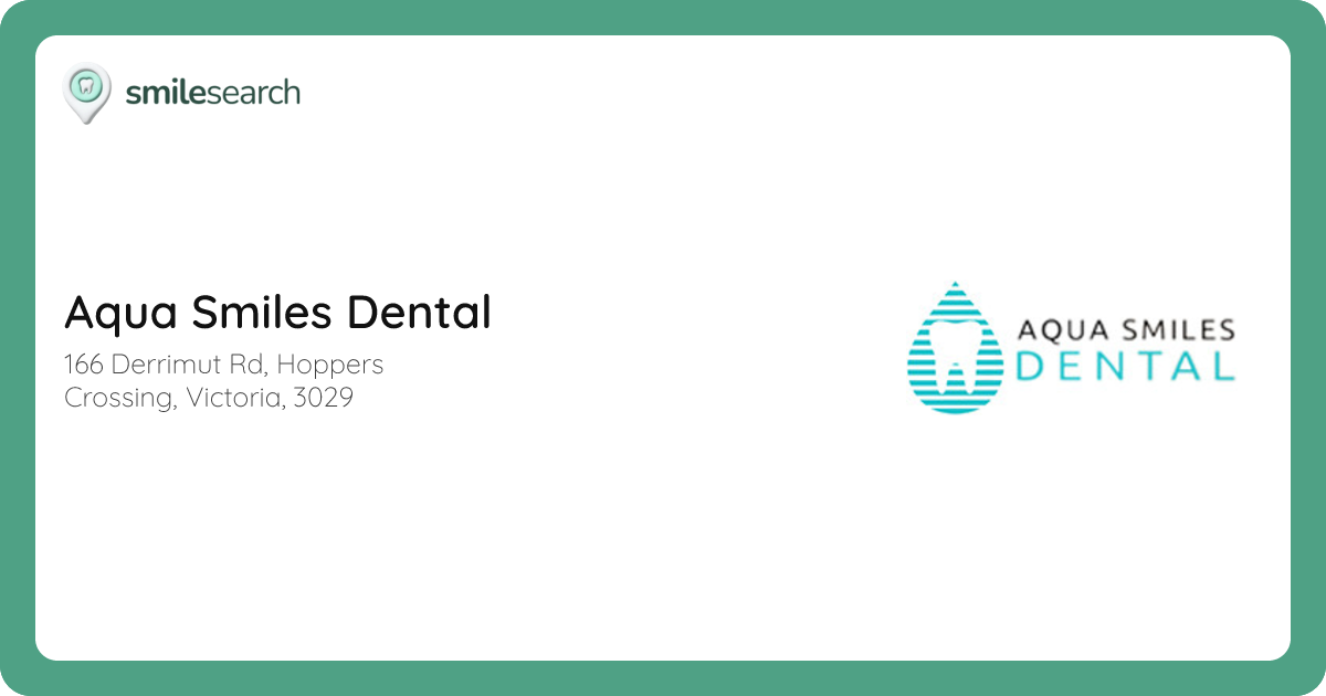 Aqua Smiles Dental - Victoria | Smile Search