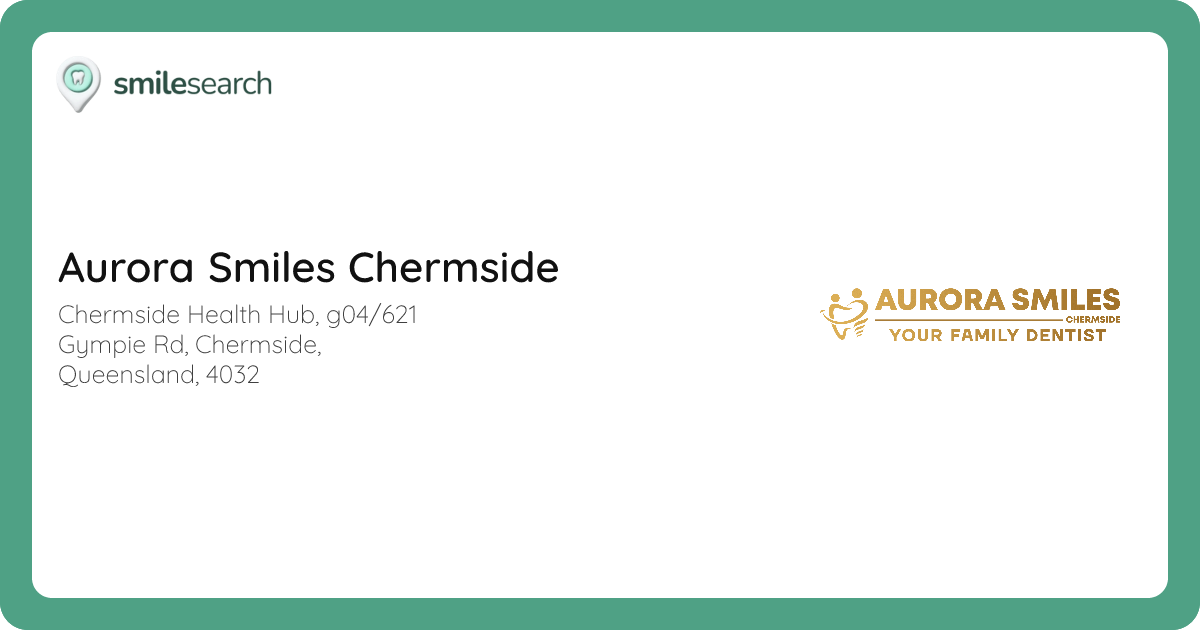 Aurora Smiles Chermside - Dental Clinic in Chermside, Queensland ...