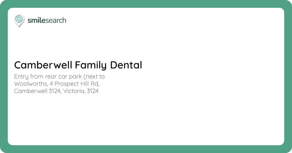 Camberwell Family Dental - Victoria | Smile Search
