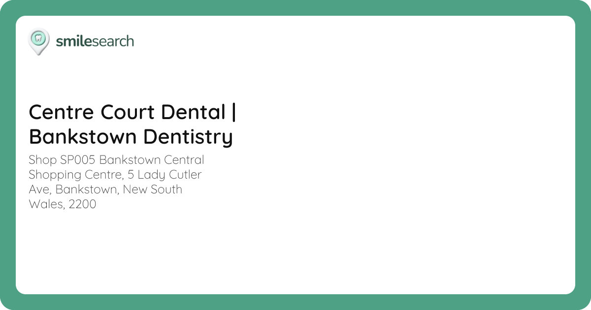 Centre Court Dental | Bankstown Dentistry - New South Wales | Smile Search