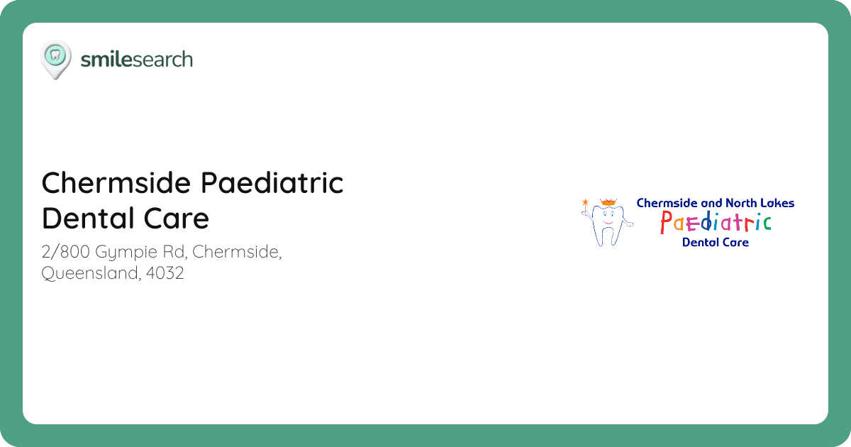 Chermside Paediatric Dental Care - Queensland | Smile Search