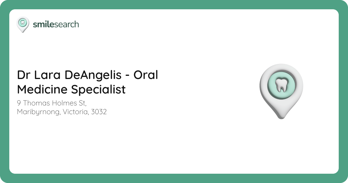 Dr Lara DeAngelis - Oral Medicine Specialist - Victoria | Smile Search