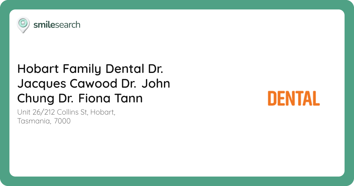Hobart Family Dental Dr. Jacques Cawood Dr. John Chung Dr. Fiona Tann ...