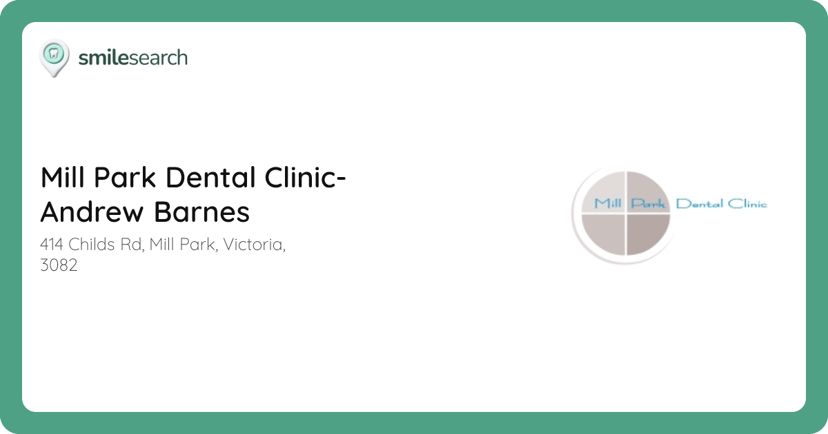Mill Park Dental Clinic- Andrew Barnes - Victoria | Smile Search