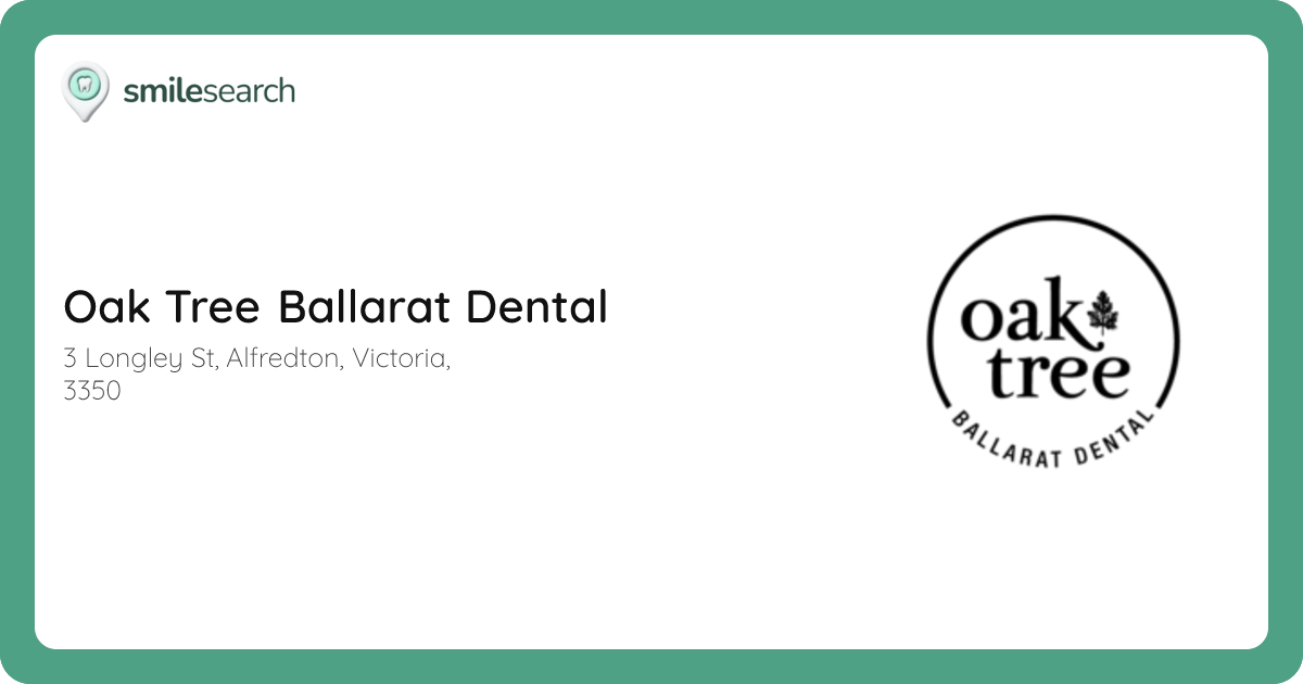 Oak Tree Ballarat Dental - Victoria | Smile Search