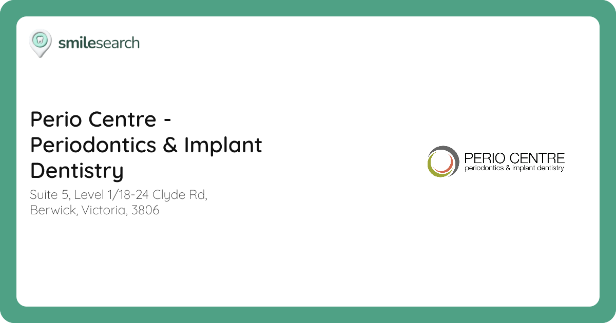 Perio Centre - Periodontics & Implant Dentistry - Victoria | Smile Search