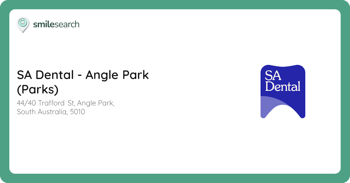 SA Dental - Angle Park (Parks) - South Australia | Smile Search