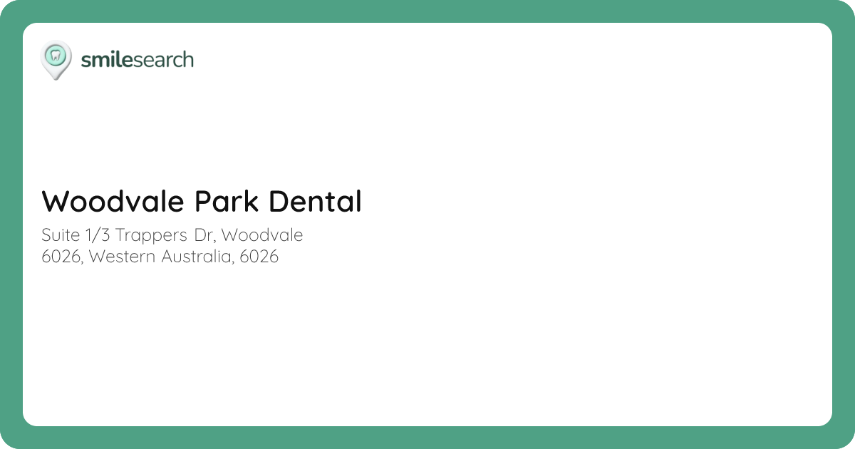 Woodvale Park Dental - Western Australia | Smile Search
